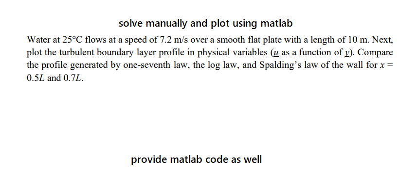 Solved solve manually and plot using matlab Water at 25°C | Chegg.com
