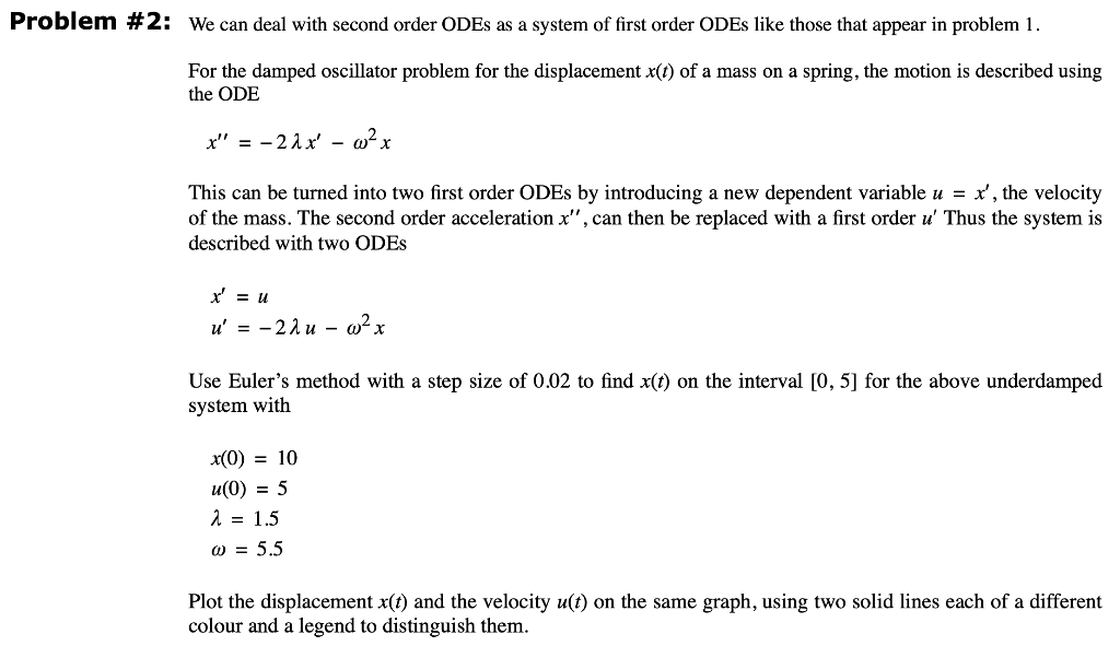 Problem #2: We can deal with second order ODEs as a | Chegg.com