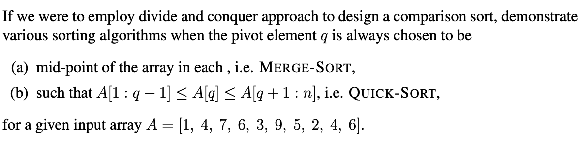 Solved If we were to employ divide and conquer approach to | Chegg.com
