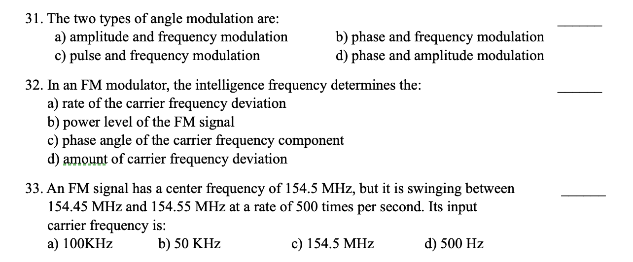 Solved 31. The two types of angle modulation are: a) | Chegg.com