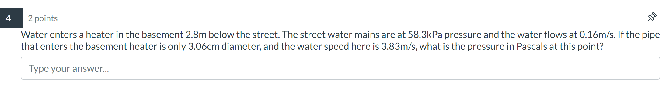 Solved 2 points Water enters a heater in the basement 2.8 m | Chegg.com
