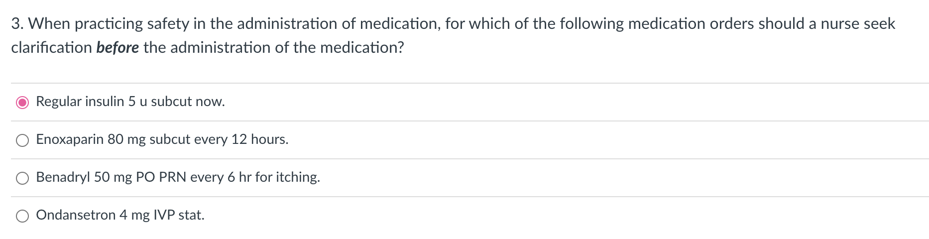 Solved 3. When practicing safety in the administration of | Chegg.com