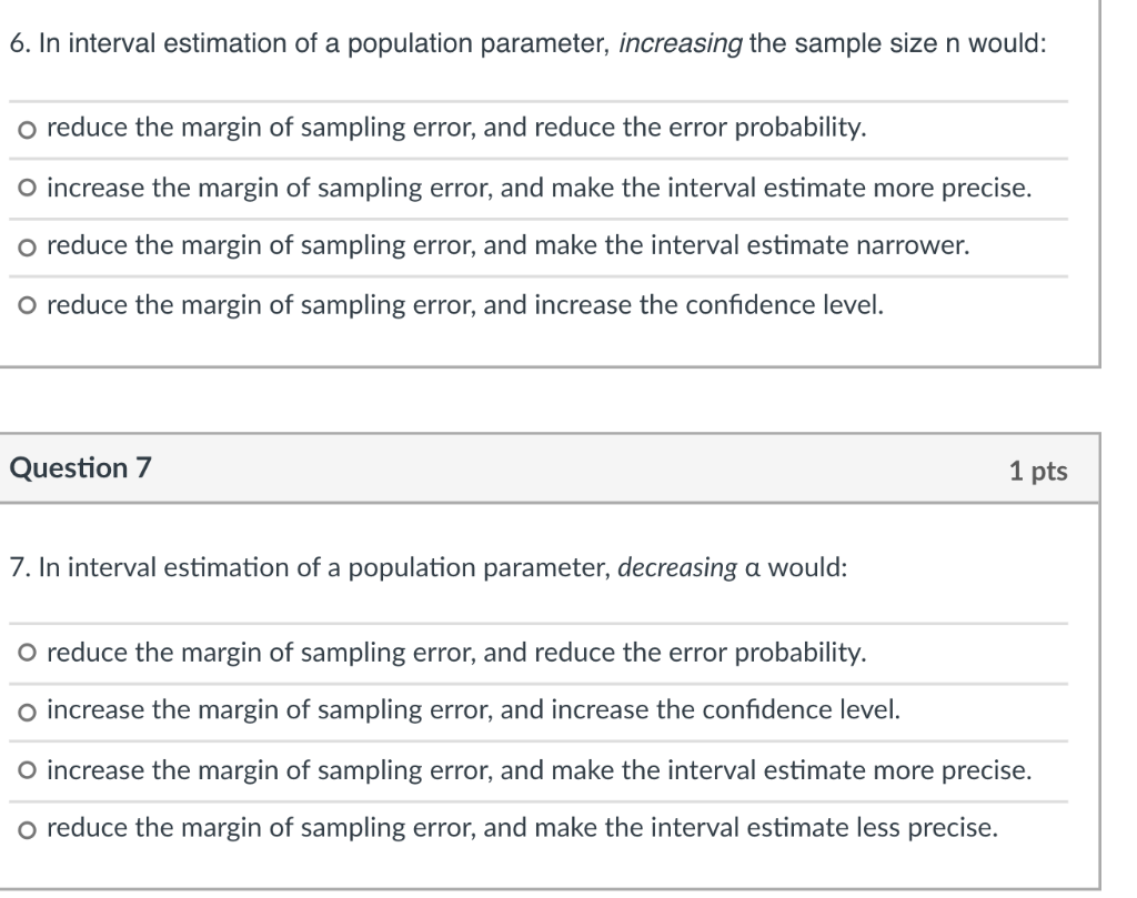 Solved 6. In interval estimation of a population parameter, | Chegg.com