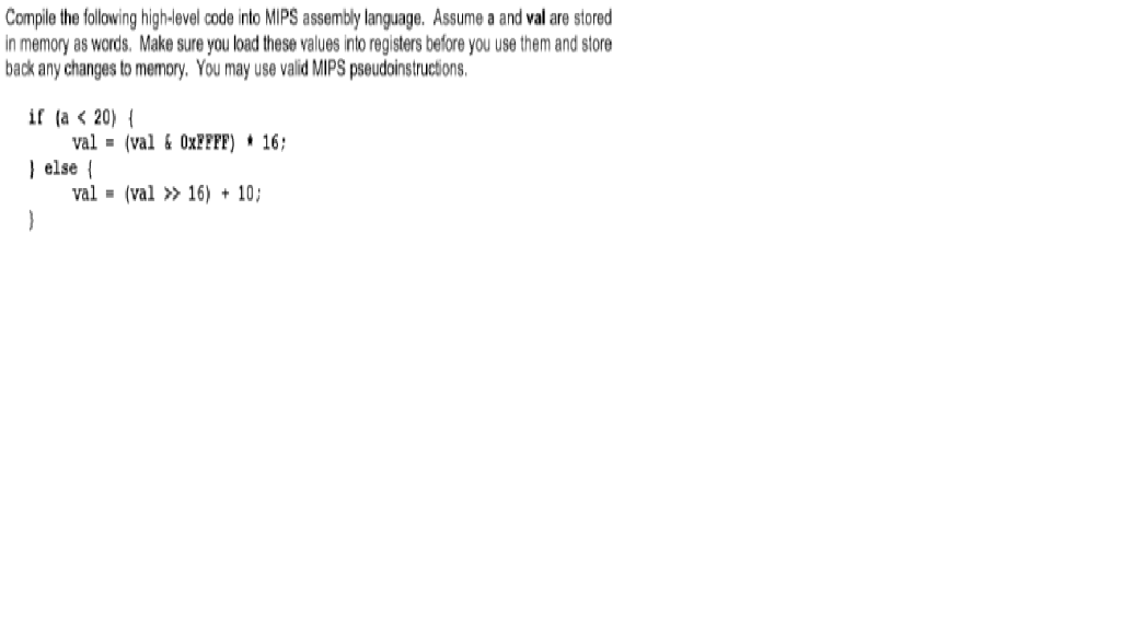 Solved Compile the following high-level code into MIPS | Chegg.com