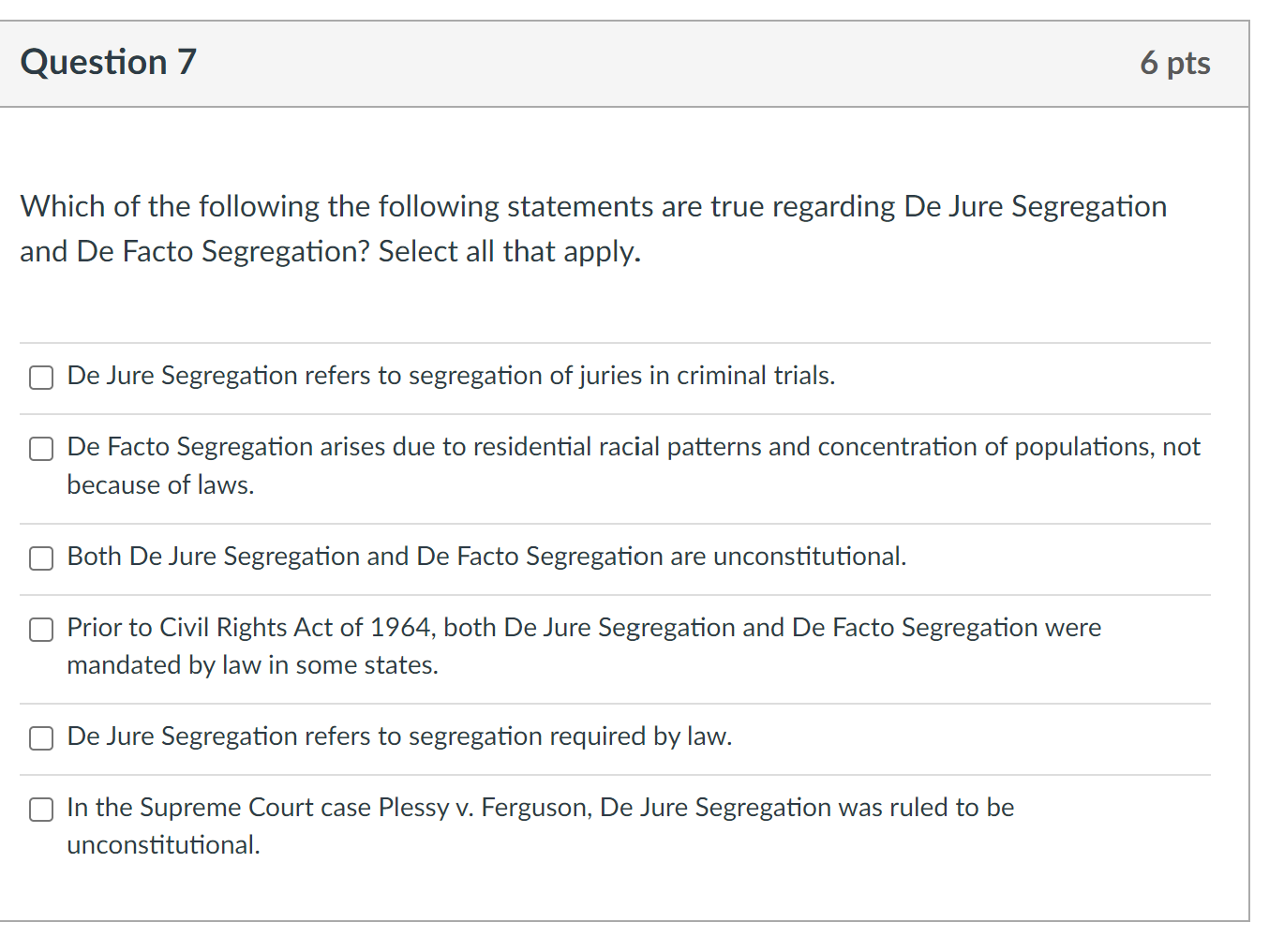 Solved Question 7 Which of the following the following | Chegg.com