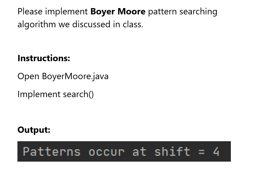 Solved Please implement Boyer Moore pattern searching | Chegg.com