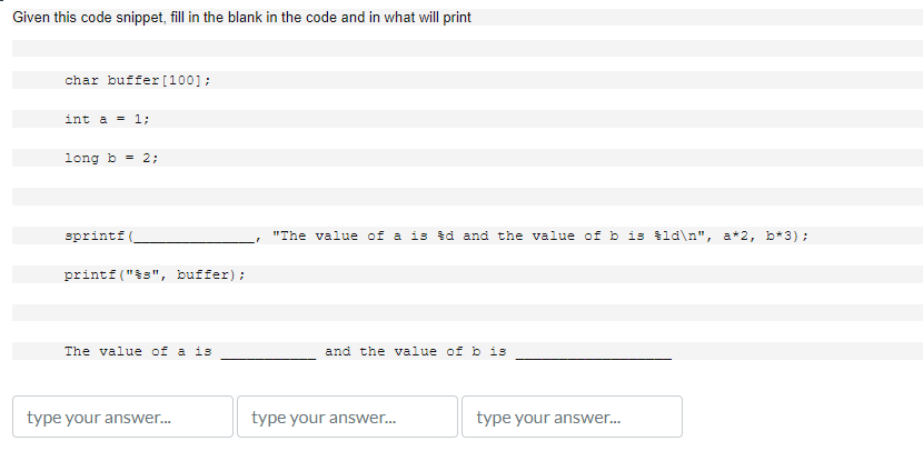 Solved Given this code snippet, fill in the blank in the | Chegg.com