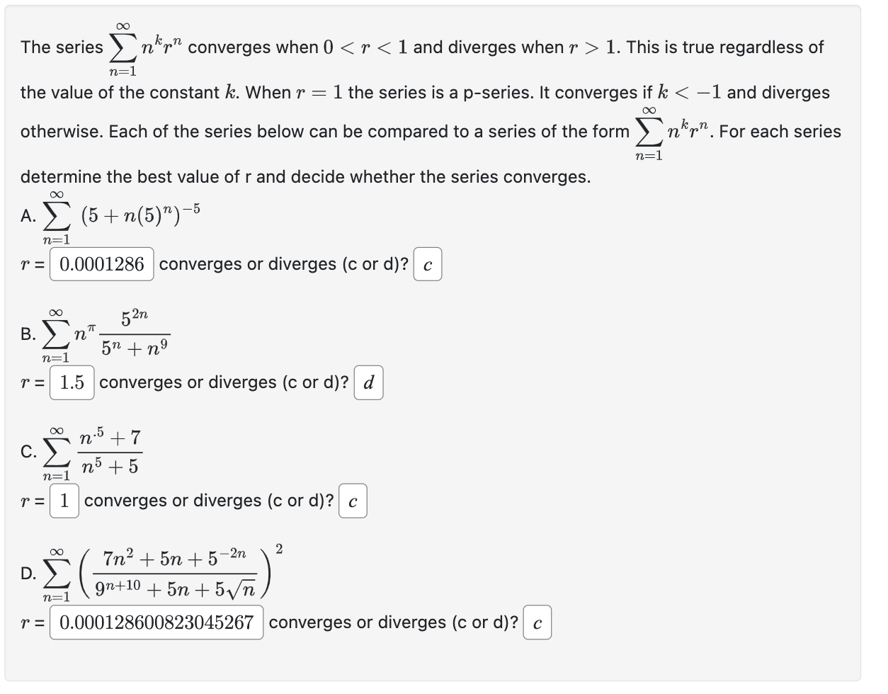 Solved The series ∑n=1∞nkrn converges when 01. This is true | Chegg.com