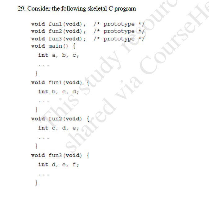 Solved 29. Consider the following skeletal C program Dur | Chegg.com