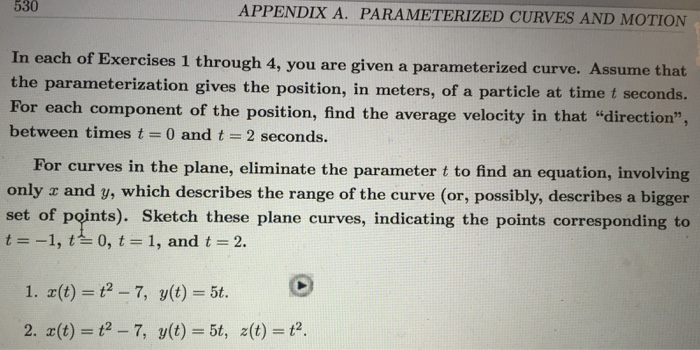 Solved 530 APPENDIX A. PARAMETERIZED CURVES AND MOTION In | Chegg.com