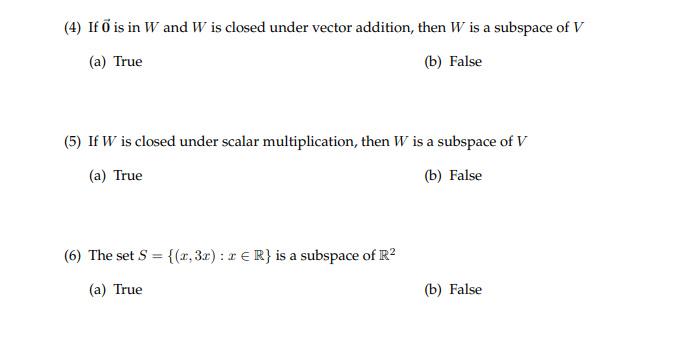Solved (4) If 0 is in W and W is closed under vector | Chegg.com