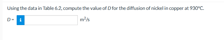 Solved Using the data in Table 6.2, compute the value of D | Chegg.com