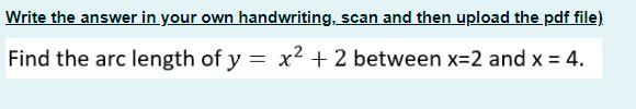 Solved Write the answer in your own handwriting, scan and | Chegg.com