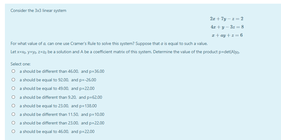 Solved Consider the 3x3 linear system 2.0 + 7y -2=2 4x + y - | Chegg.com