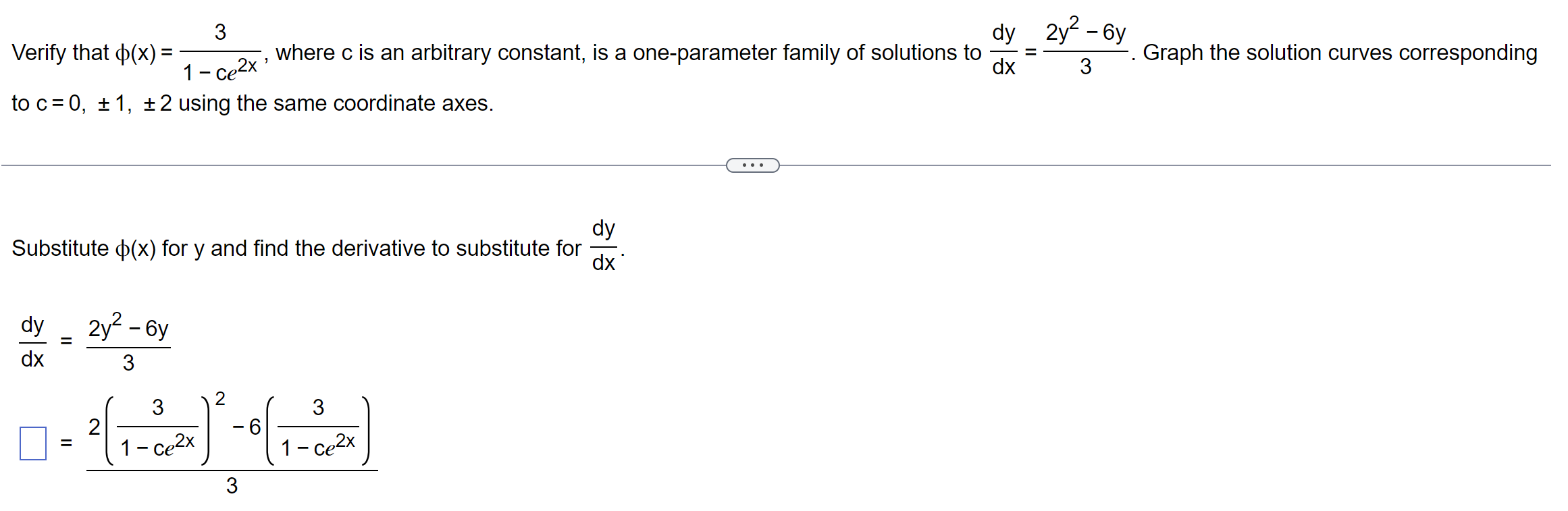 Solved Verify that ϕ(x)=1−ce2x3, where c is an arbitrary | Chegg.com