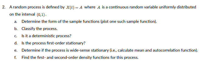 2. A random process is defined by X(t) = A where A is | Chegg.com