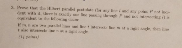 Solved 3. Prove that the Hilbert parallel postulate (for any | Chegg.com