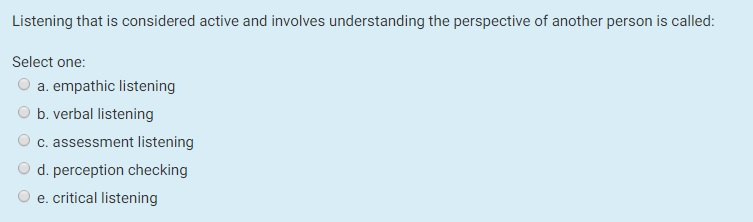 Solved Listening that is considered active and involves | Chegg.com