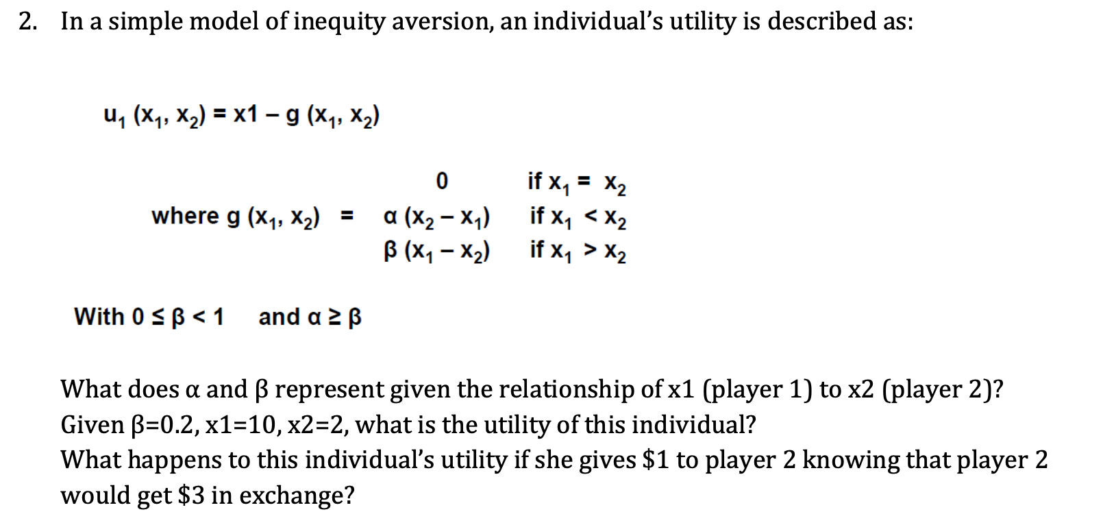 Solved 2. In a simple model of inequity aversion, an | Chegg.com