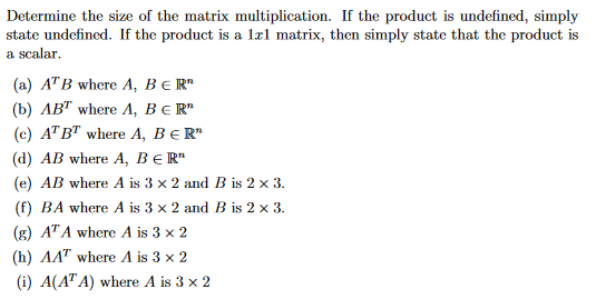 Solved Determine the size of the matrix multiplication. If | Chegg.com