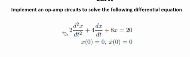 Solved Implement an op-amp circuits to solve the following | Chegg.com
