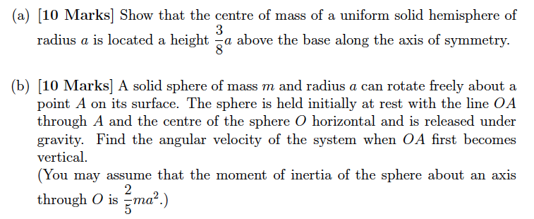 Solved (a) [10 Marks] Show that the centre of mass of a | Chegg.com