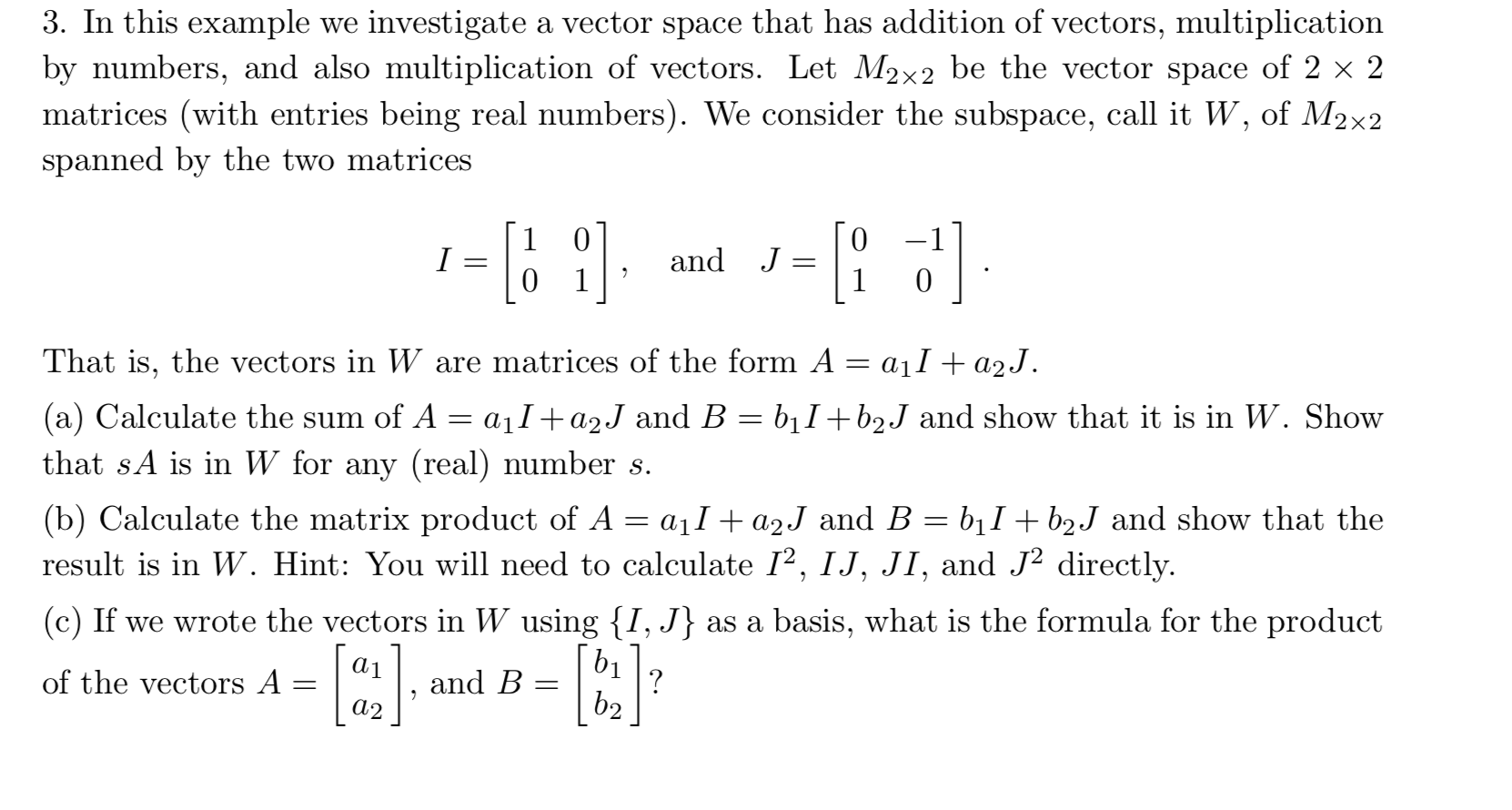 Solved 3. In this example we investigate a vector space that | Chegg.com