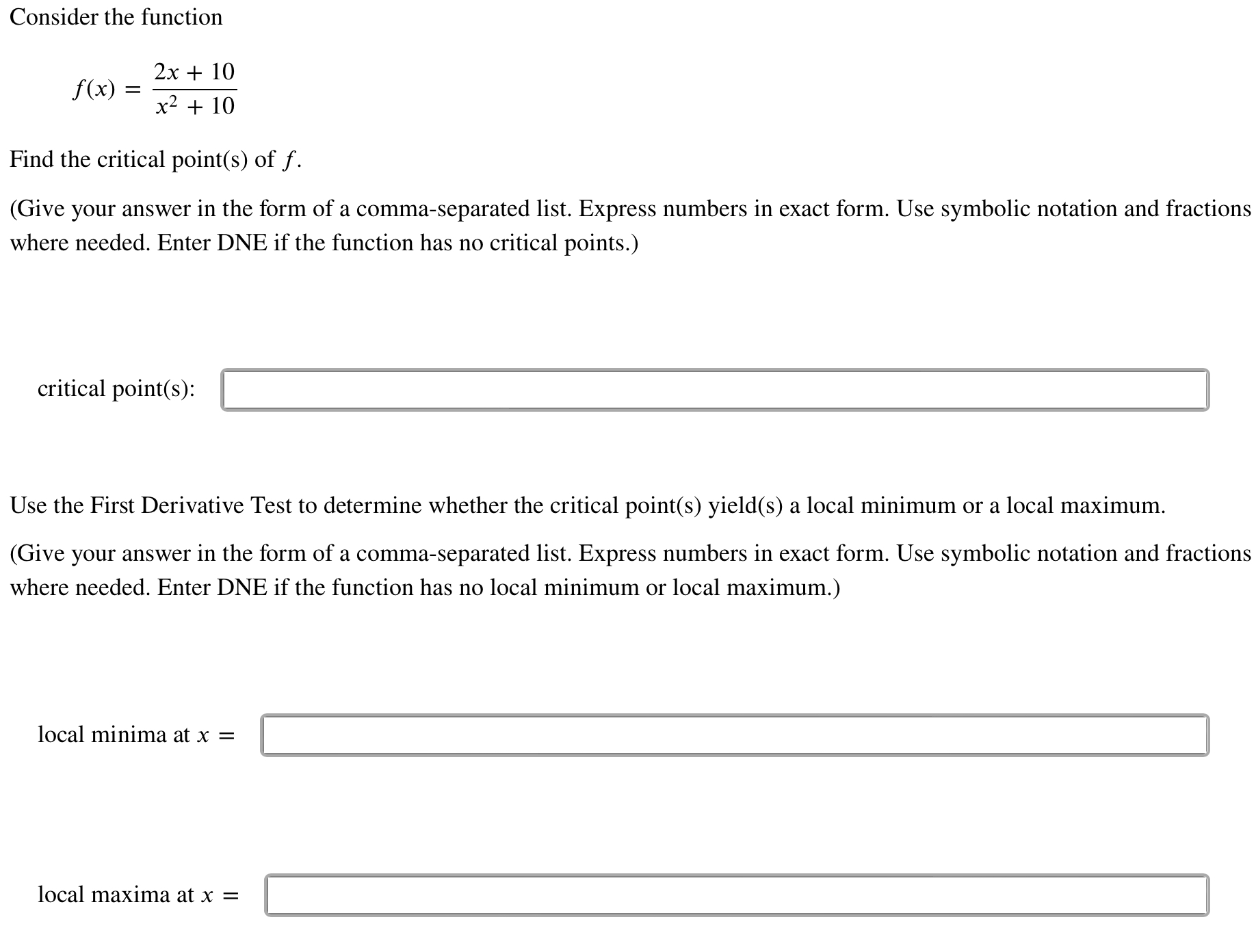 Solved Consider the functionf(x)=2x+10x2+10Find the critical | Chegg.com