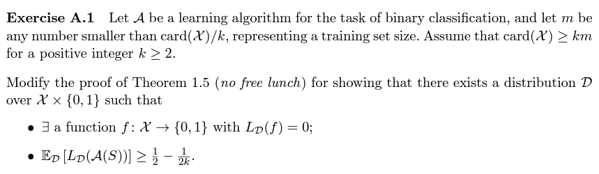 Exercise A.1 Let A be a learning algorithm for the | Chegg.com