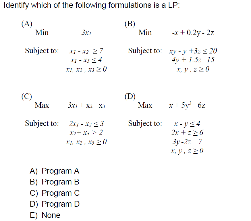 Solved Identify which of the following formulations is a LP: | Chegg.com