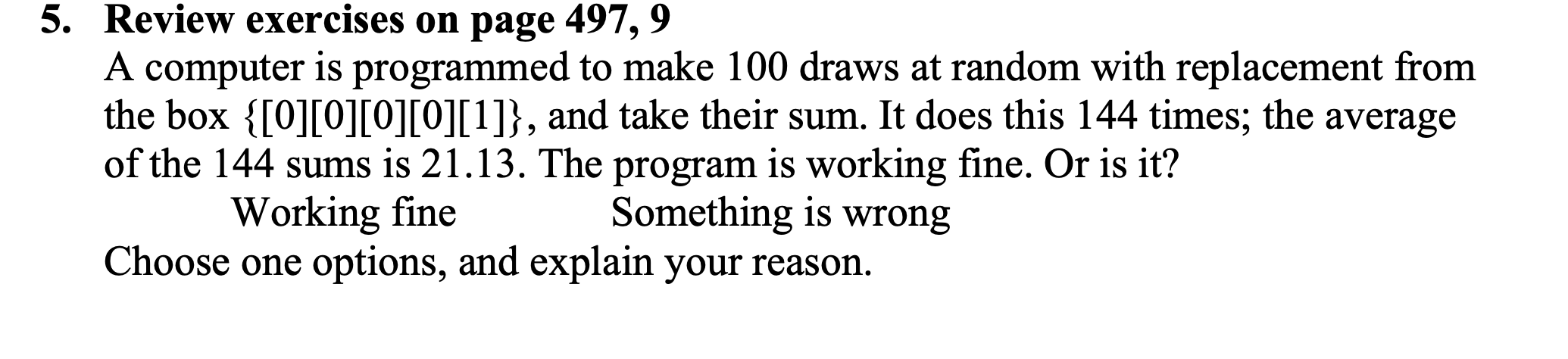 Solved 5. Review exercises on page 497, 9 A computer is | Chegg.com