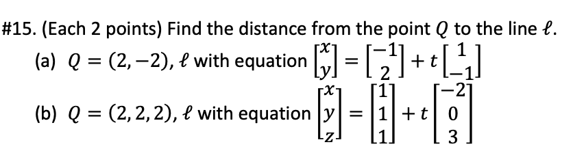 Solved Find the distance from the point Q to the line ℓ. | Chegg.com
