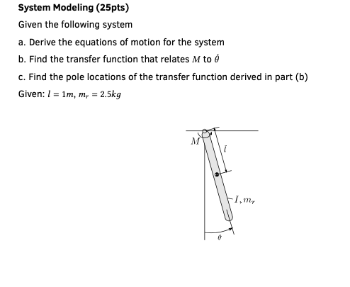 Solved System Modeling (25pts) Given the following system a. | Chegg.com