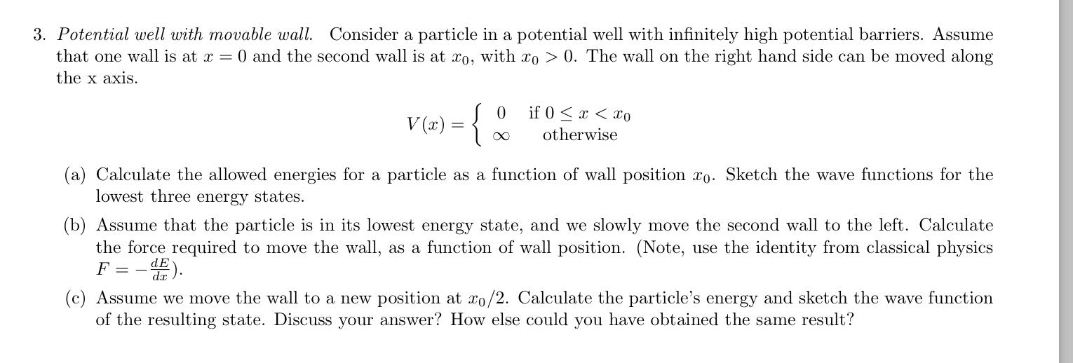 Solved 3. Potential well with movable wall. Consider a | Chegg.com