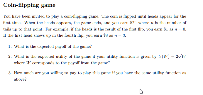 Solved Coin-flipping game You have been invited to play a | Chegg.com