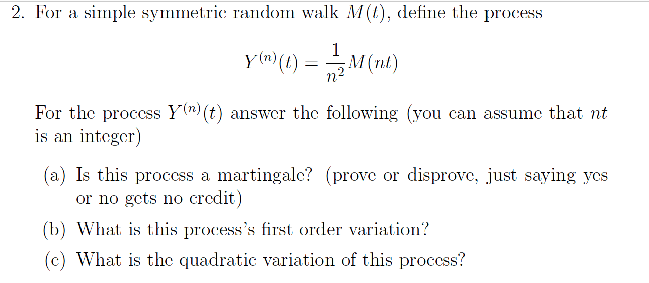 2. For a simple symmetric random walk M(t), define | Chegg.com