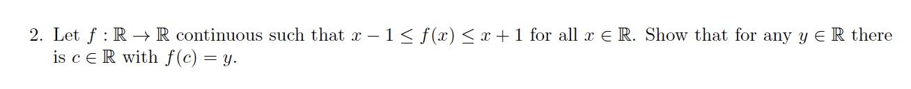 Solved 2. Let f: R + R continuous such that x-1 | Chegg.com