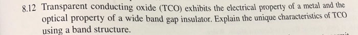 Solved 8.12 Transparent conducting oxide (TCO) exhibits the | Chegg.com