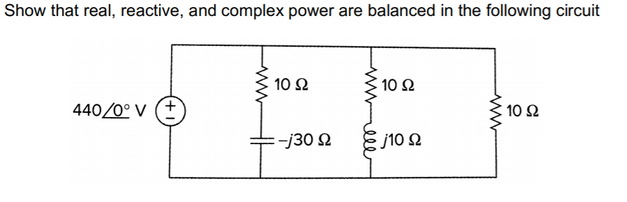 Solved Show that real, reactive, and complex power are | Chegg.com