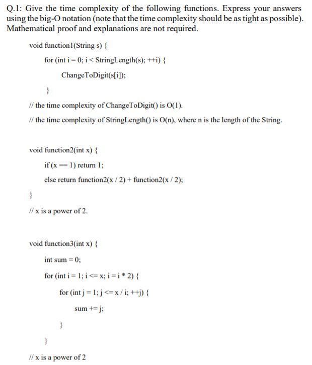 Solved Q.: Give the time complexity of the following | Chegg.com