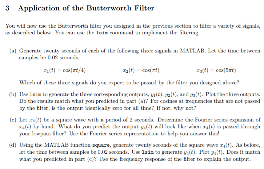 Solved 3 Application of the Butterworth Filter You will now | Chegg.com