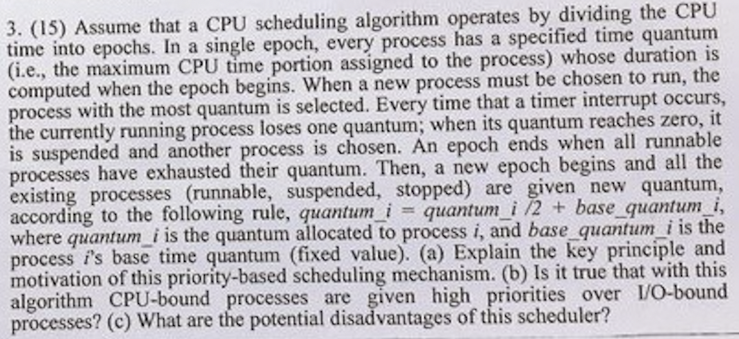 Solved 3. (15) Assume that a CPU scheduling algorithm | Chegg.com