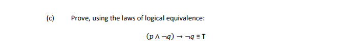 Solved (c) Prove, using the laws of logical equivalence: (pA | Chegg.com