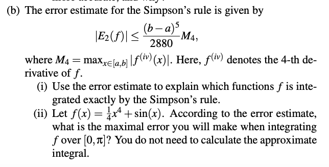 Solved (b) The error estimate for the Simpson's rule is | Chegg.com