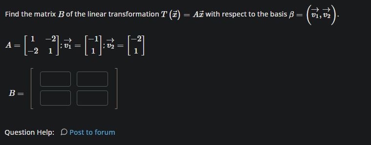 Solved Find the matrix B of the linear transformation | Chegg.com