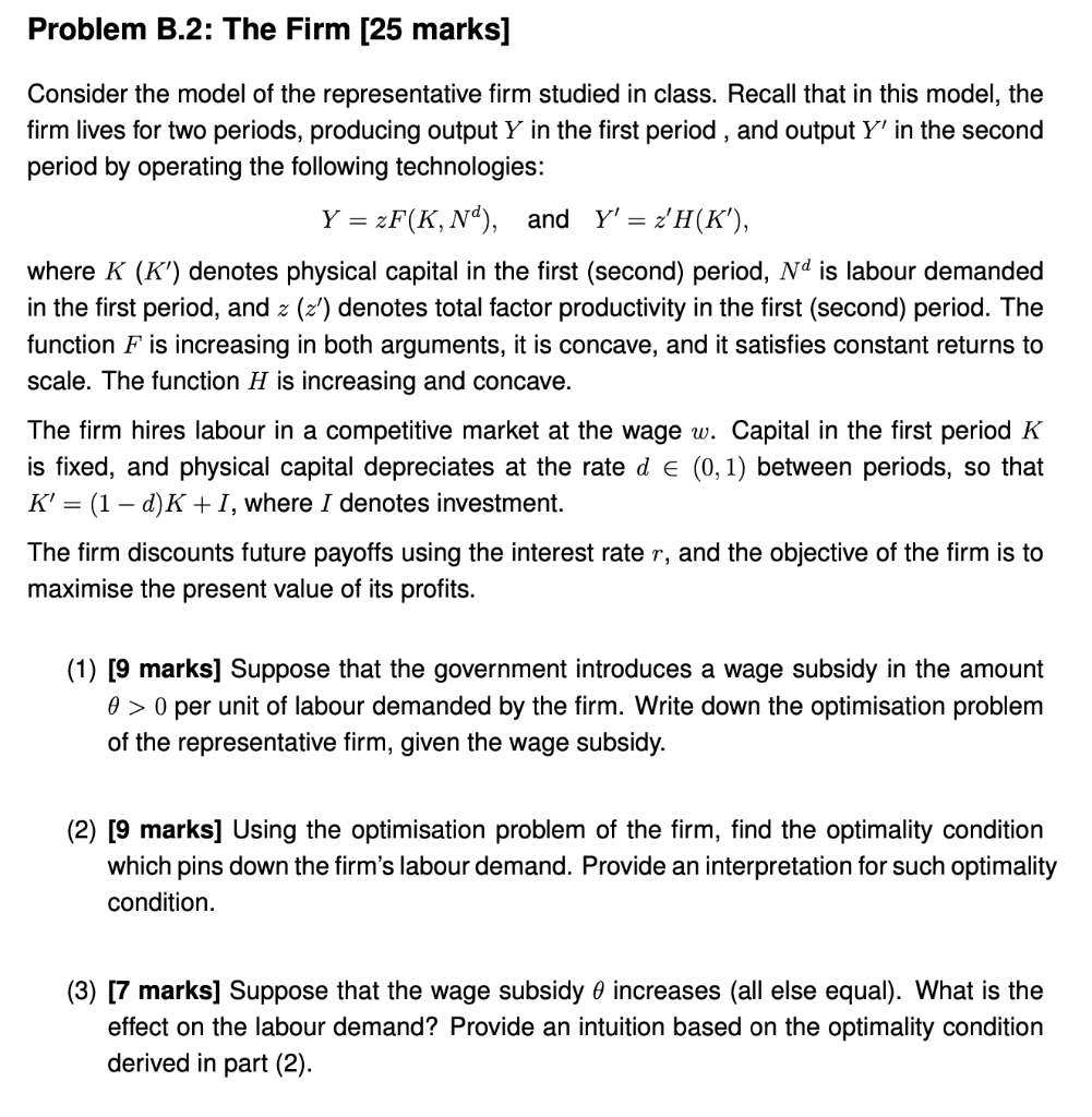 Solved Problem B.2: The Firm [25 marks] Consider the model | Chegg.com