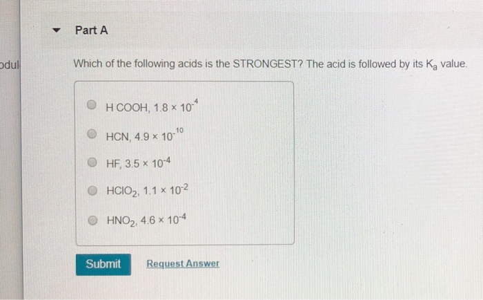 Solved PartA Which of the following acids is the STRONGEST? | Chegg.com