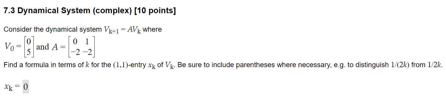 Solved 7.3 Dynamical System (complex) [10 points] Consider | Chegg.com