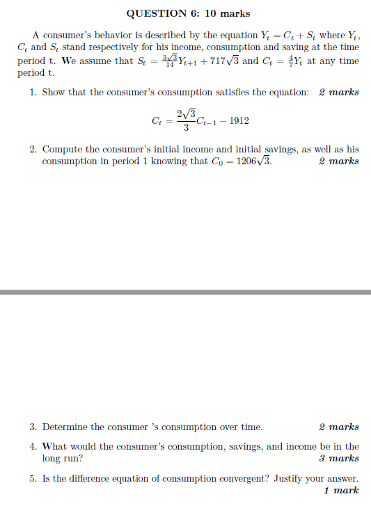 Solved QUESTION 6: 10 marks A consumer's behavior is | Chegg.com