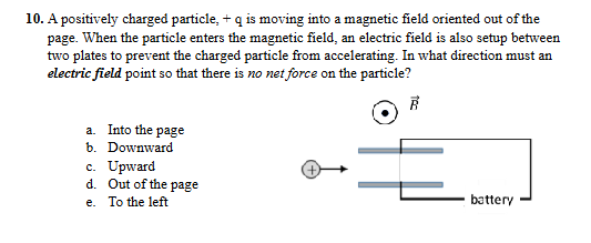 Solved 10. ﻿A positively charged particle, \( +q \) ﻿is | Chegg.com